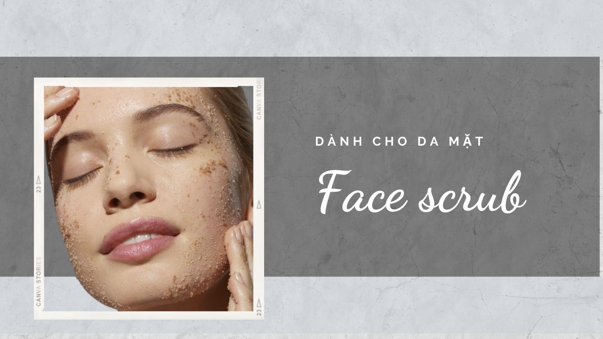 Scrub là gì? Lợi ích, công dụng và cách dùng Scrub hiệu quả nhất hiện ...