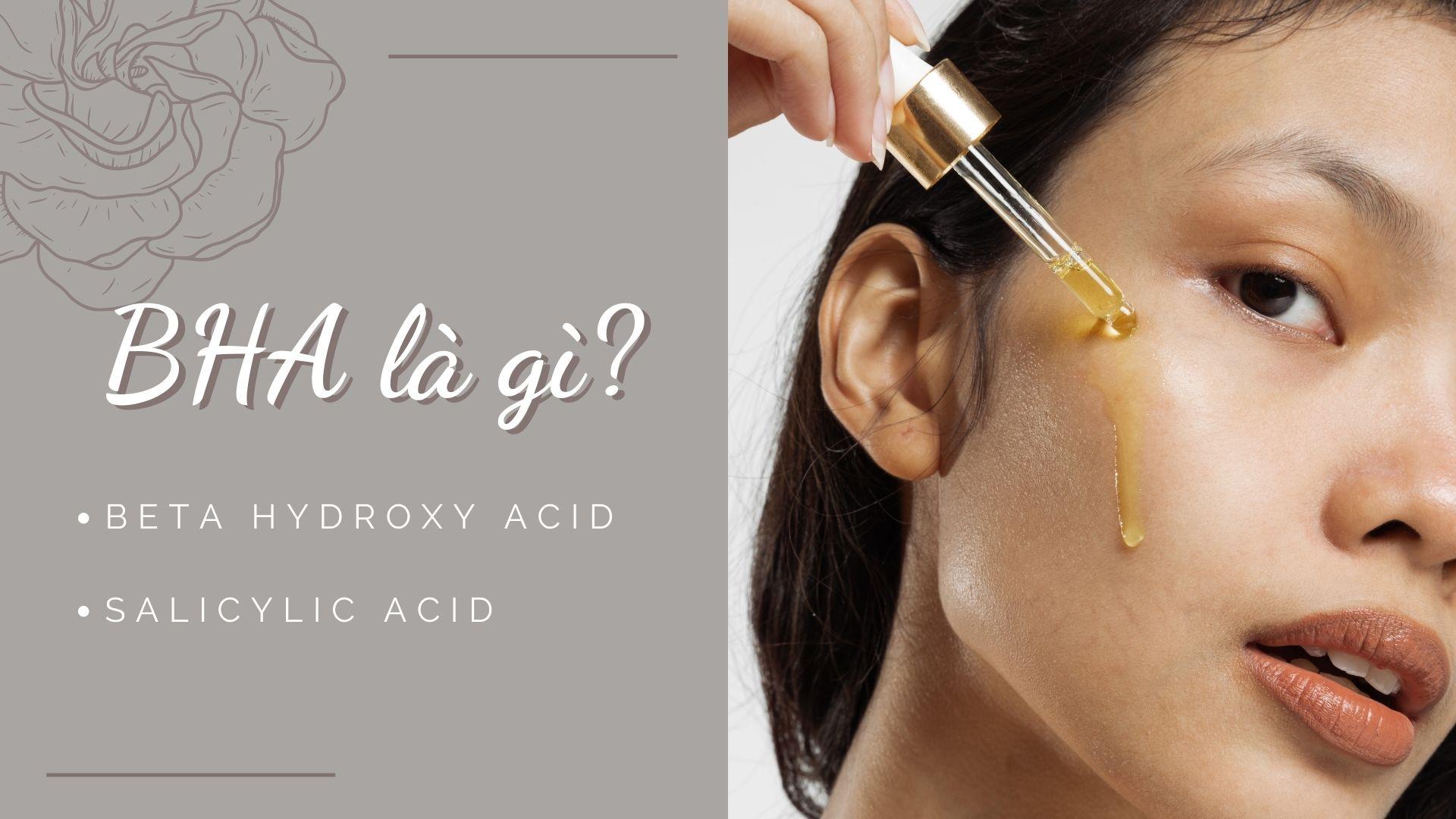 Cách dùng BHA và Niacinamide: dưỡng sáng da, ngừa mụn và se khít lỗ chân lông - Beaudy.vn